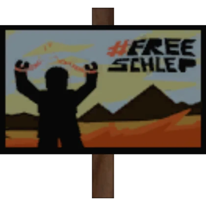 Schlep Sign (#FreeSchlep) | Roblox Item - Rolimon's