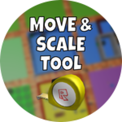 Move & Scale Tool - Roblox