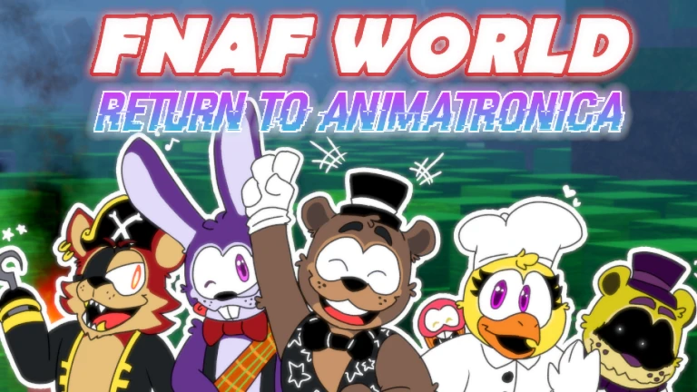 [8M] Return to Animatronica |FNaF World RPG - Roblox