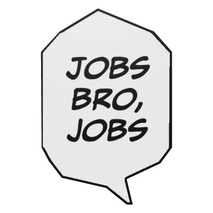 Jobs bro jobs | Roblox Item - Rolimon's