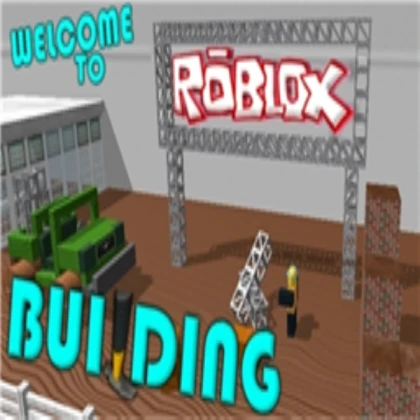 Welcome To ROBLOX Building!