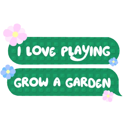 I love playing grow a garden text | Roblox Item - Rolimon's