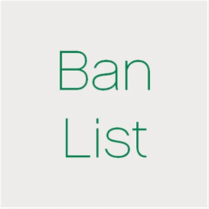 Ban List