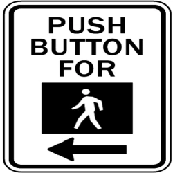 Push To Cross Sign (Left)