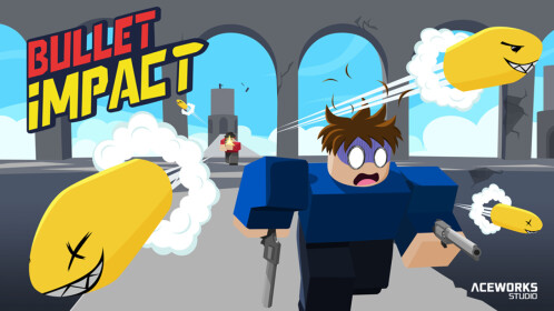 [UPDATE 3] Bullet Impact - Roblox