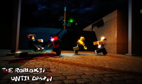 [LEGACY] The Robloxia: Until Dawn | OP Script — Roblox Scripts | ScriptBlox