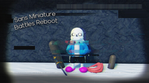 Sans 미니어처 배틀 리부트 - Roblox