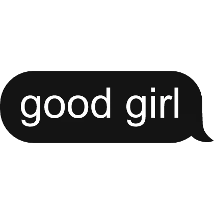 good girl Text | Roblox Item - Rolimon's