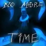 No More Time [ALPHA] | Roblox Game - Rolimon's
