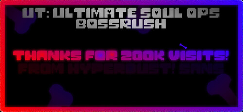 [EVENT]UT:Ultimate Soul Opsボスラッシュ - Roblox