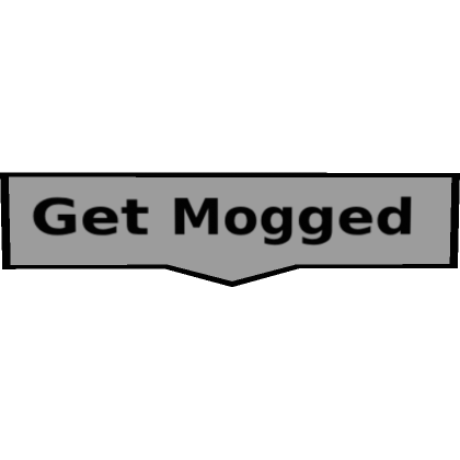Get Mogged text | Roblox Item - Rolimon's