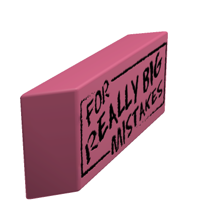 Holdable Eraser "For Really Big Mistakes" | Roblox Item - Rolimon's
