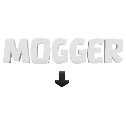 ⏳ Mogger [Head Sign] | Roblox Item - Rolimon's
