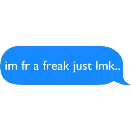 im fr a freak just lmk... | Roblox Item - Rolimon's