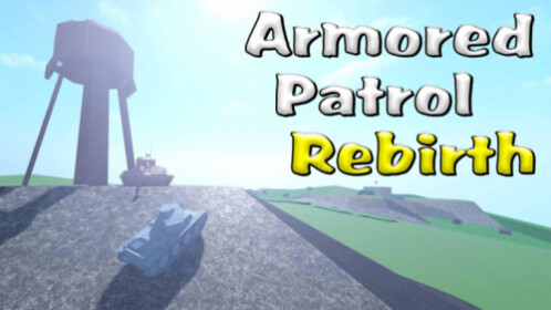 Armored Patrol Remastered - Roblox