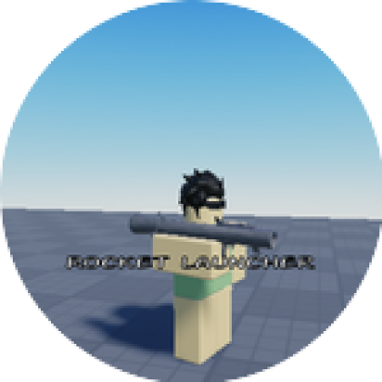 rocket launcher. - Roblox