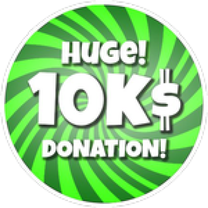 Huge Donation - Roblox