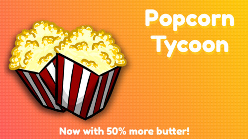 [NOVO] Popcorn Tycoon - Roblox