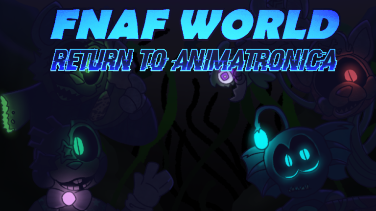 Return to Animatronica | FNaF World RPG | Roblox Game - Rolimon's