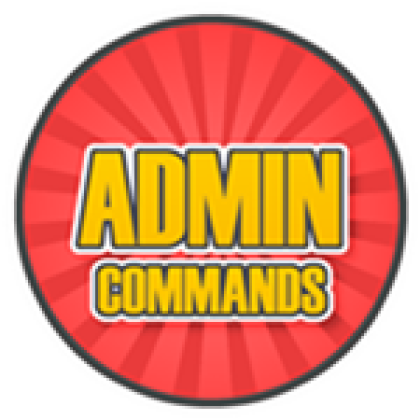 [WORKS IN NEW SERVERS] ADMIN COMMANDS - Roblox