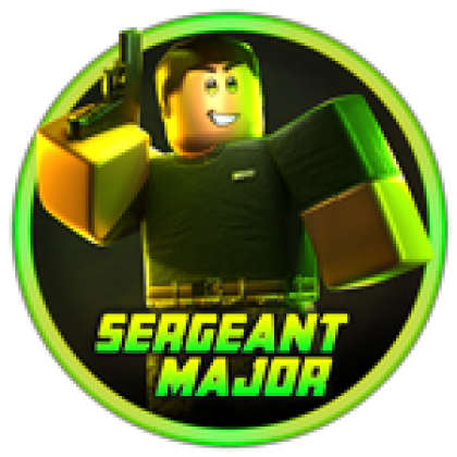 INSTANT Sergeant Major - Roblox