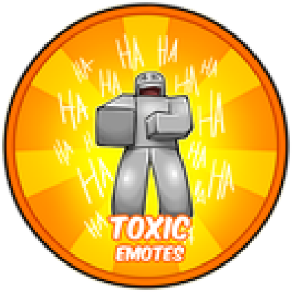 Toxic Emotes - Roblox
