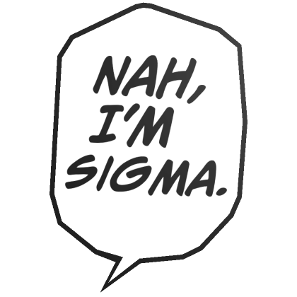 Não, eu sou Sigma. - Roblox