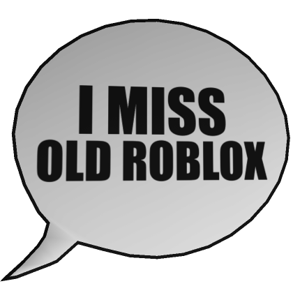 I Miss Old Roblox | Roblox Item - Rolimon's