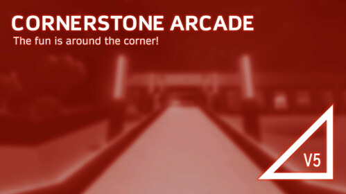 Cornerstone Arcade | Script! (Re-Upload) — Roblox Scripts | ScriptBlox