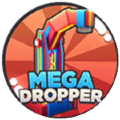 mega dropper - Roblox