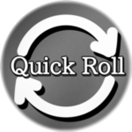 Quick Roll - Roblox