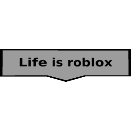 Life is roblox | Roblox Item - Rolimon's