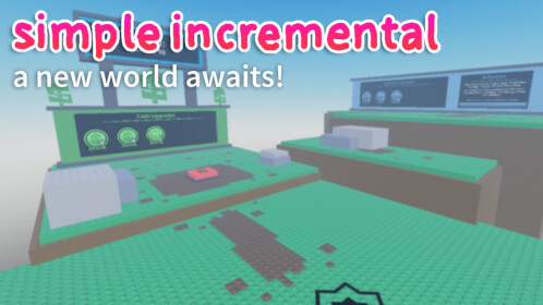 [ALPHA] Simple Incremental | Fast Cash Inf Money [Patched] — Roblox ...