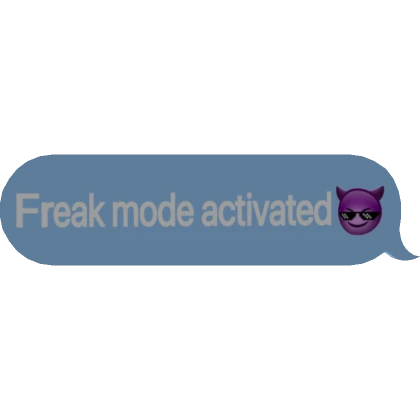 Freak mode activated text message | Roblox Item - Rolimon's