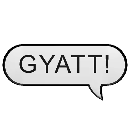 GYATT! Text Message | Roblox Item - Rolimon's