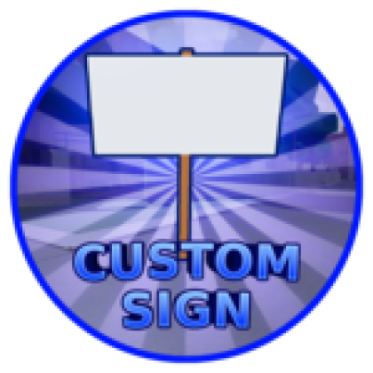 Custom Sign - Roblox