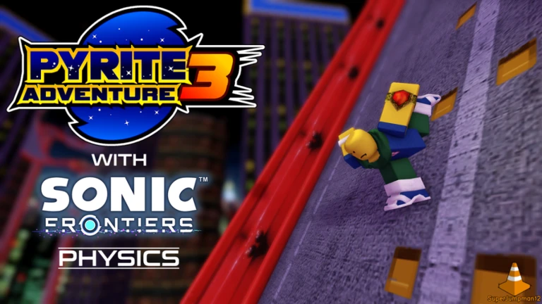 Pyrite Adventure 3 with Sonic Frontiers Physics - Roblox