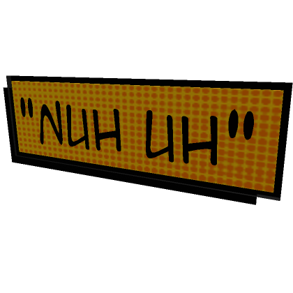 "Nuh Uh" Floating Textbox | Roblox Item - Rolimon's