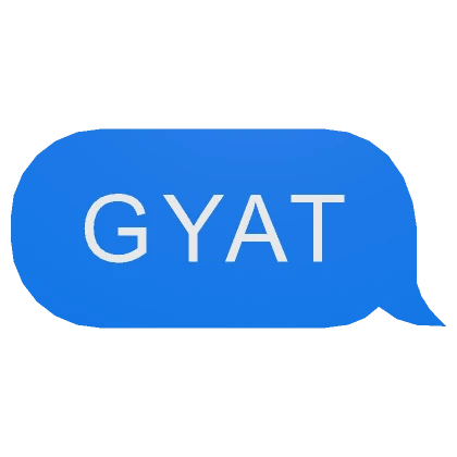 GYAT Text Message | Roblox Item - Rolimon's