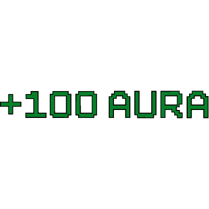 POSTIVE +100 AURA Text - Roblox