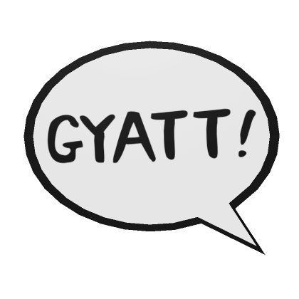 GYATT! Funny Meme Speech Bubble | Roblox Item - Rolimon's