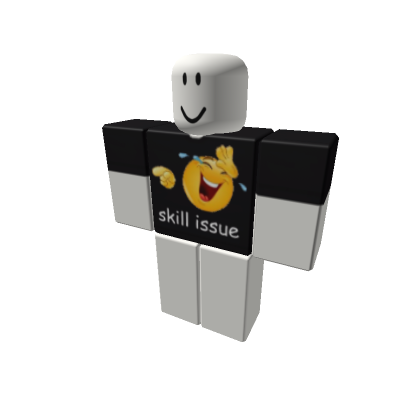 Skill issue - Roblox