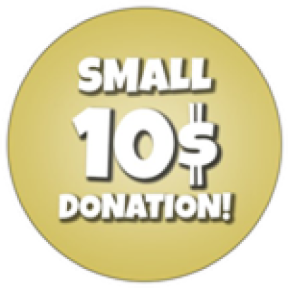 Small 10 Donation - Roblox