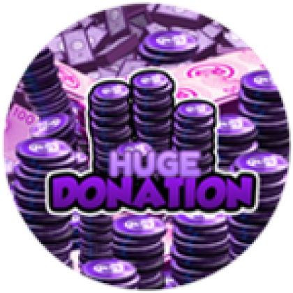 Huge Donation - Roblox