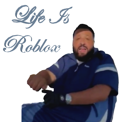 Life Is Roblox Dj K Roblox