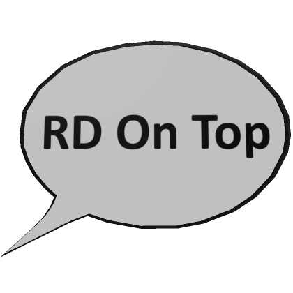 "RD On Top" Speech Bubble | Roblox Item - Rolimon's