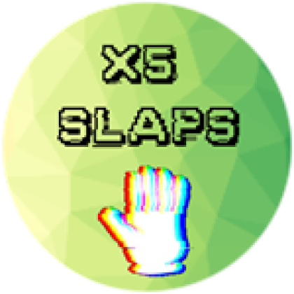 5x Slaps - Roblox