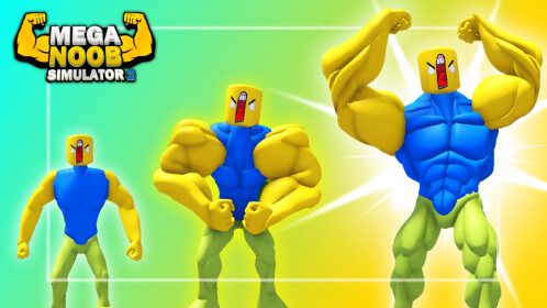 Mega Noob Simulator 2 - Roblox
