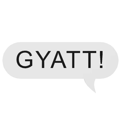 GYATTTT Text Message | Roblox Item - Rolimon's