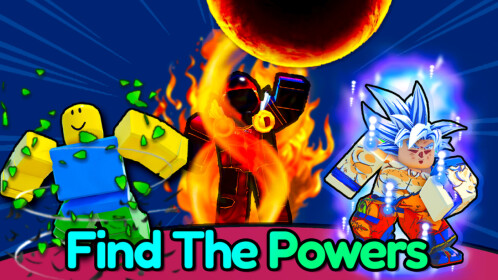 Find The Powers [160] | Gui Script — Roblox Scripts | ScriptBlox